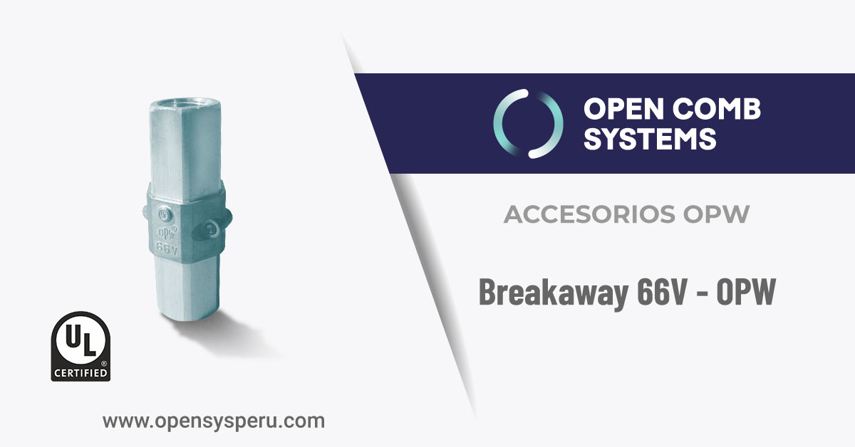 Válvula Breakaway 66V OPW | Open Comb Systems - Perú